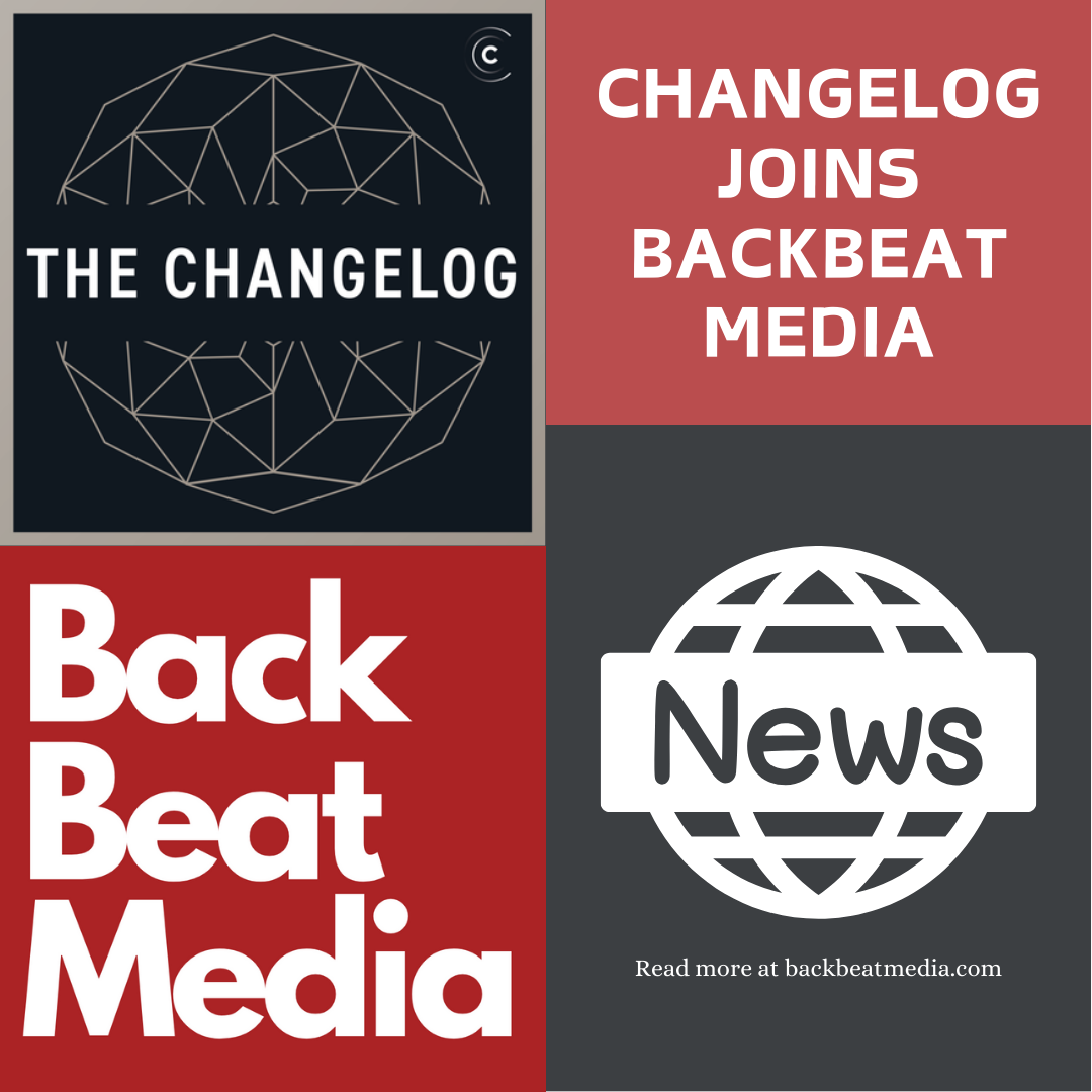 Powering Up: Changelog Media Joins Forces with BackBeat Media ...